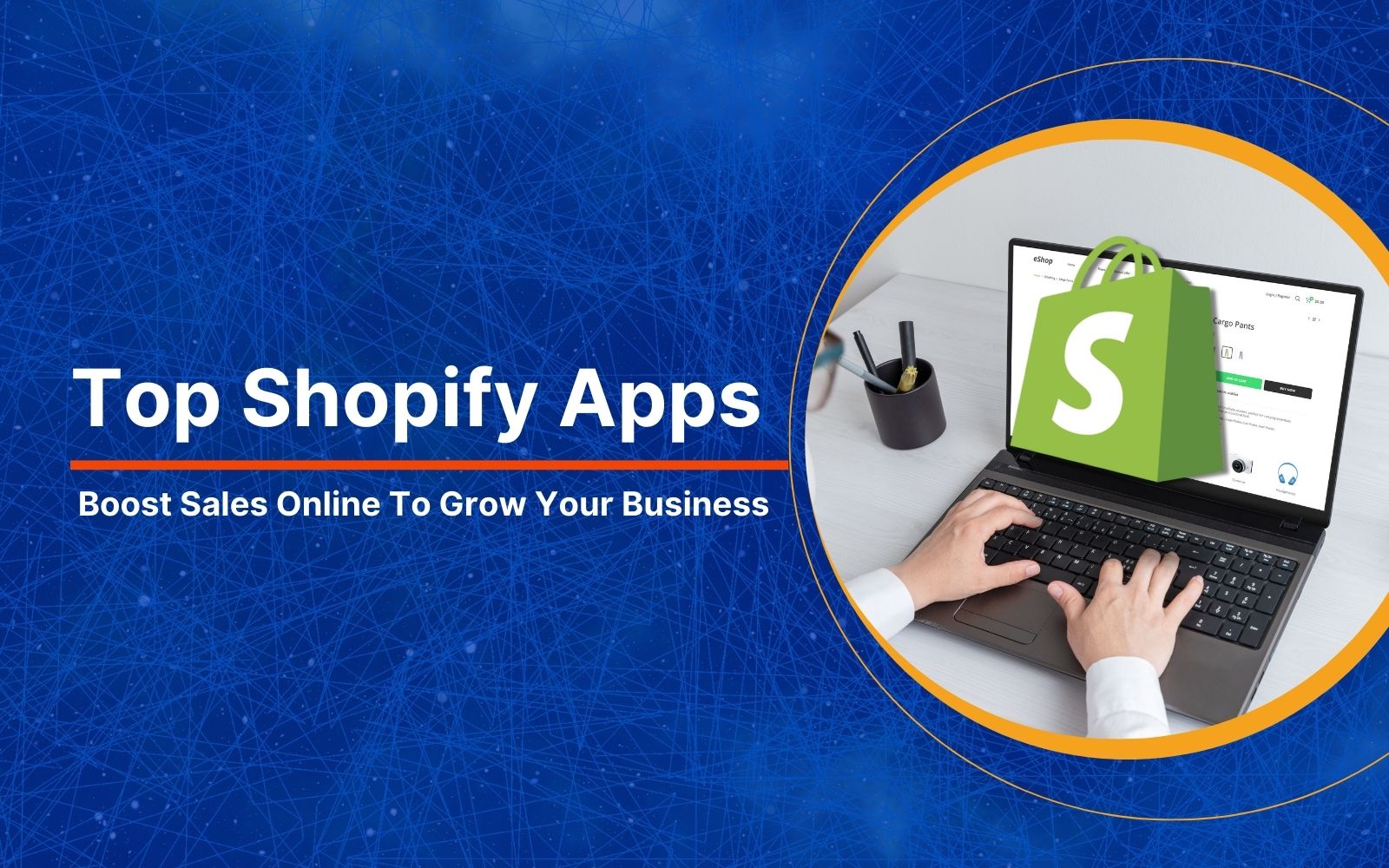 Top 6 Shopify Apps for Businesses to Boost Your Sales in 2025